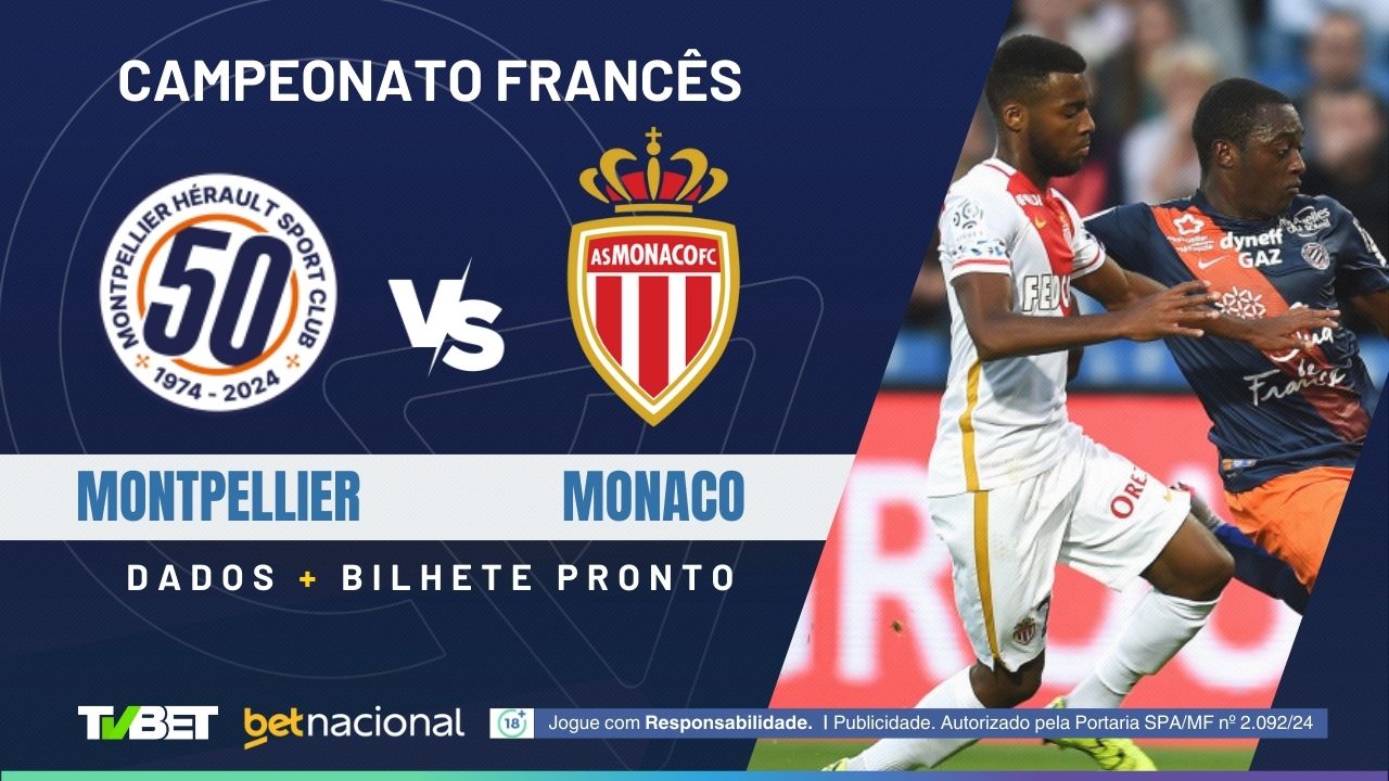 Montpellier x Monaco: tempo real, onde assistir, horário, escalações e ...