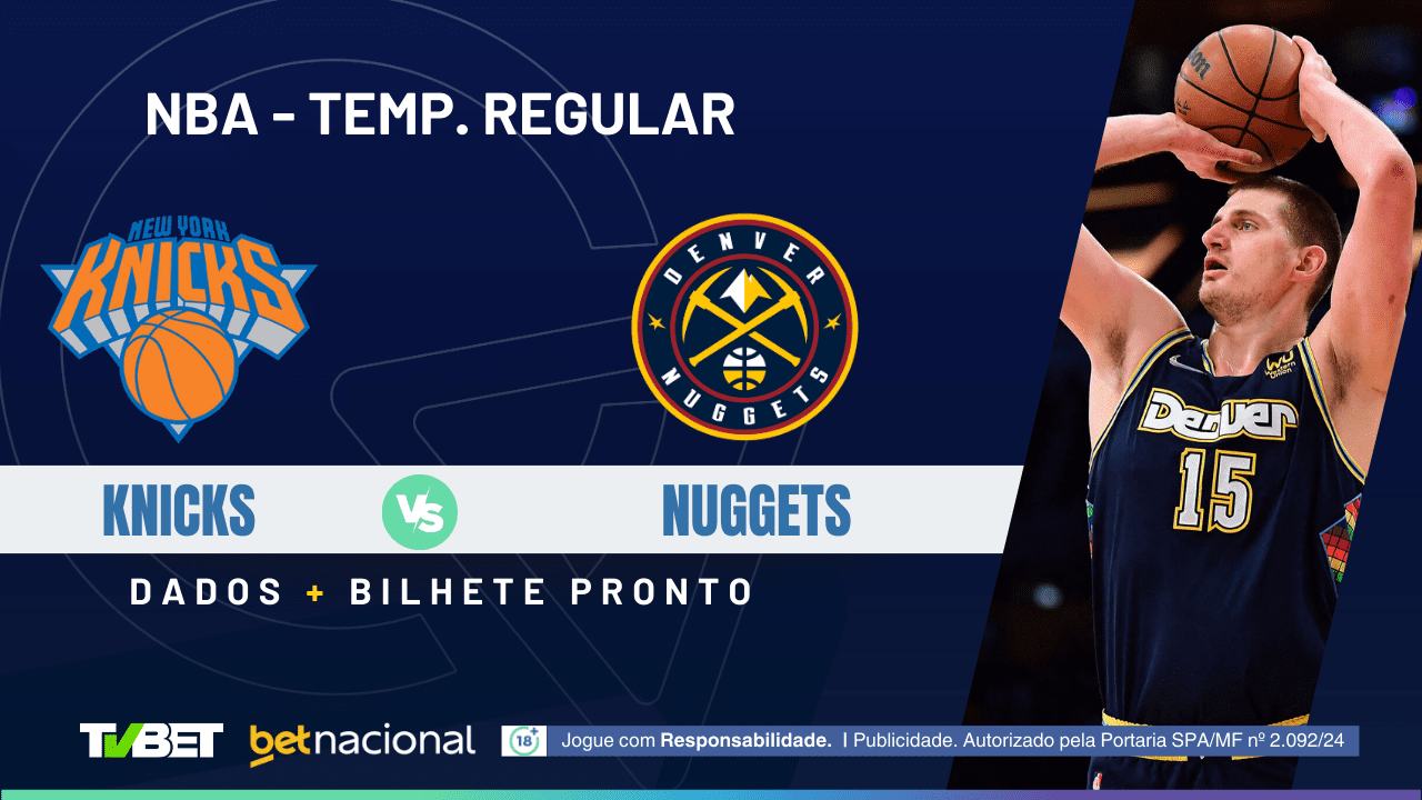 New York Knicks x Denver Nuggets: onde assistir ao vivo, horário e ...