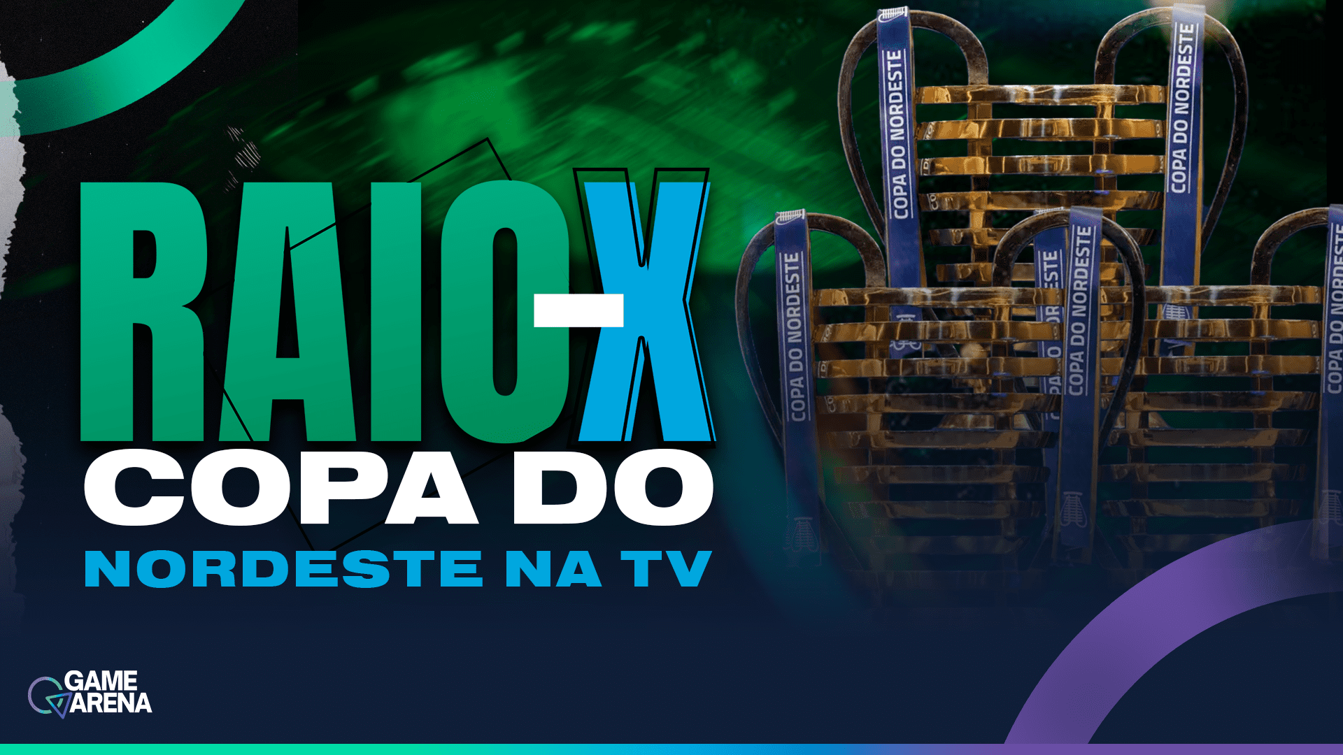 Raio-X: Copa do Nordeste 2025 na TV | Game Arena