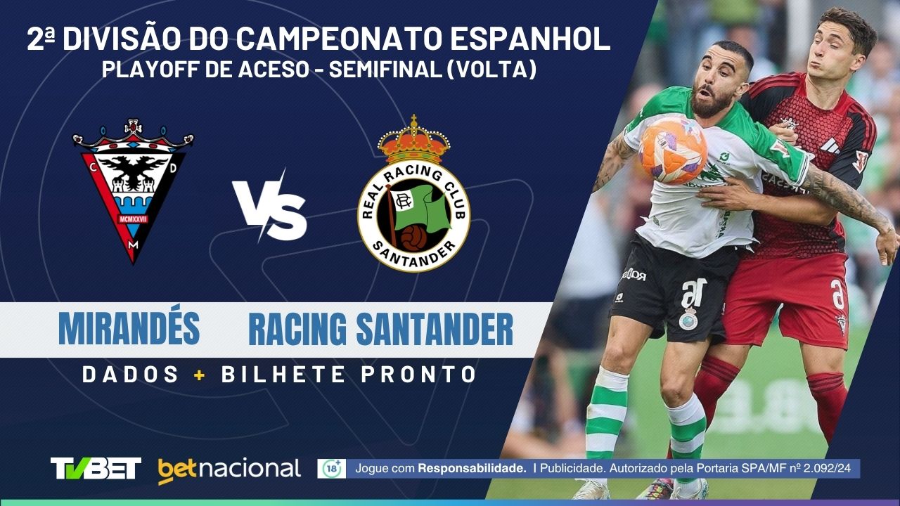 Mirandés x Racing Santander: onde assistir, tempo real, horário ...