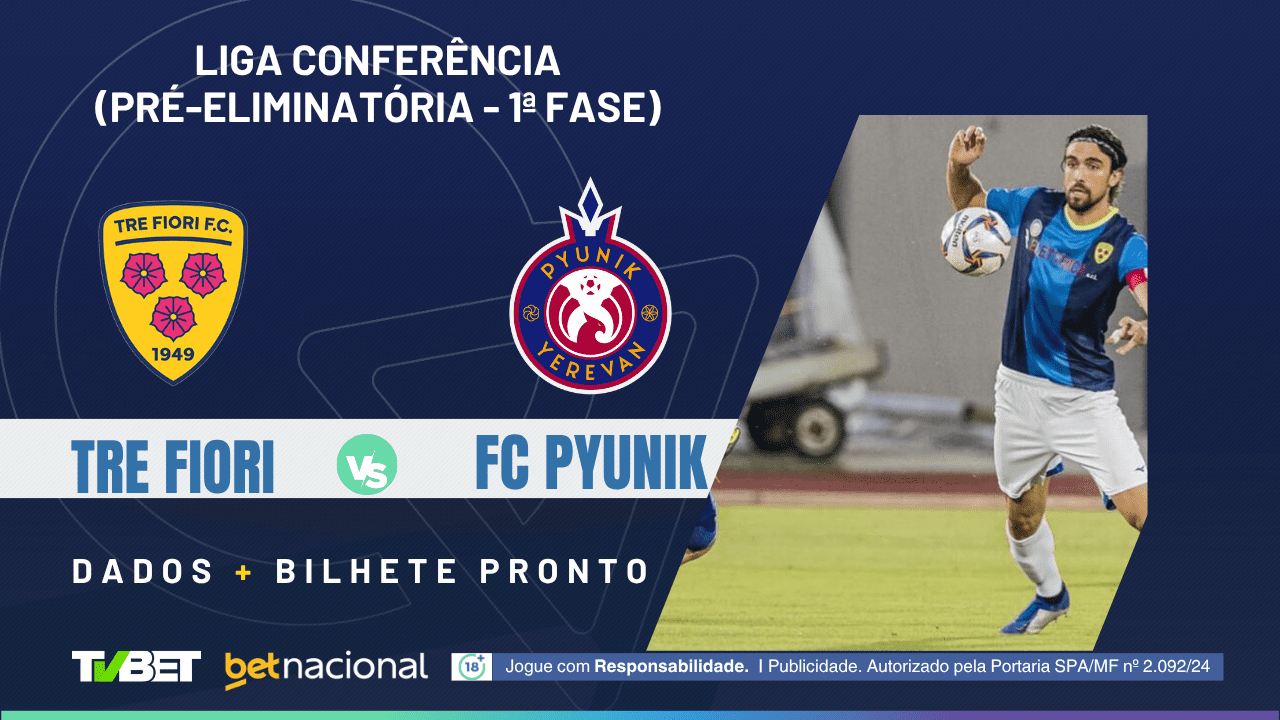 Tre Fiori x FC Pyunik: tempo real, onde assistir, horário, escalações e ...